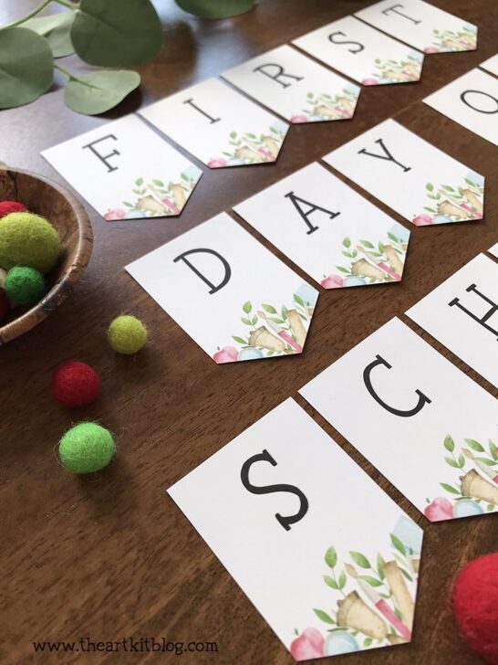 First Day of School Banner {FREE PRINTABLE DOWNLOAD!} - The Art Kit