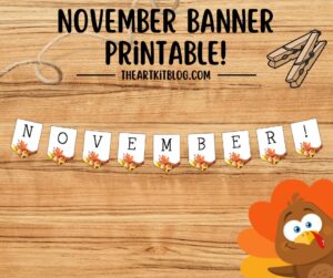 November Banner {FREE PRINTABLE!} - The Art Kit