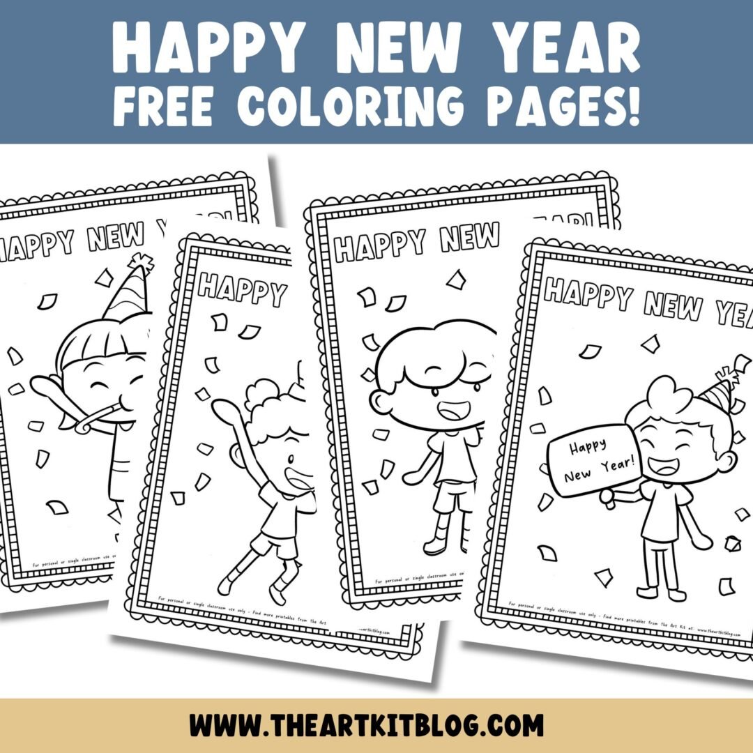 Happy New Year Kids Coloring Pages {FREE Printables!} - The Art Kit