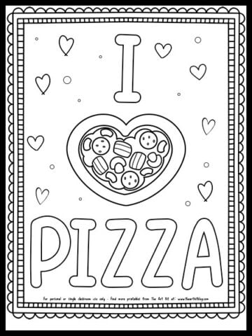 Cute! I Love Pizza Coloring Page: Free Printable! - The Art Kit