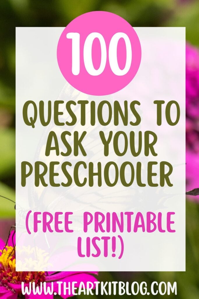 100 Questions to Ask Your Preschooler (Free Printable List!) - The Art Kit